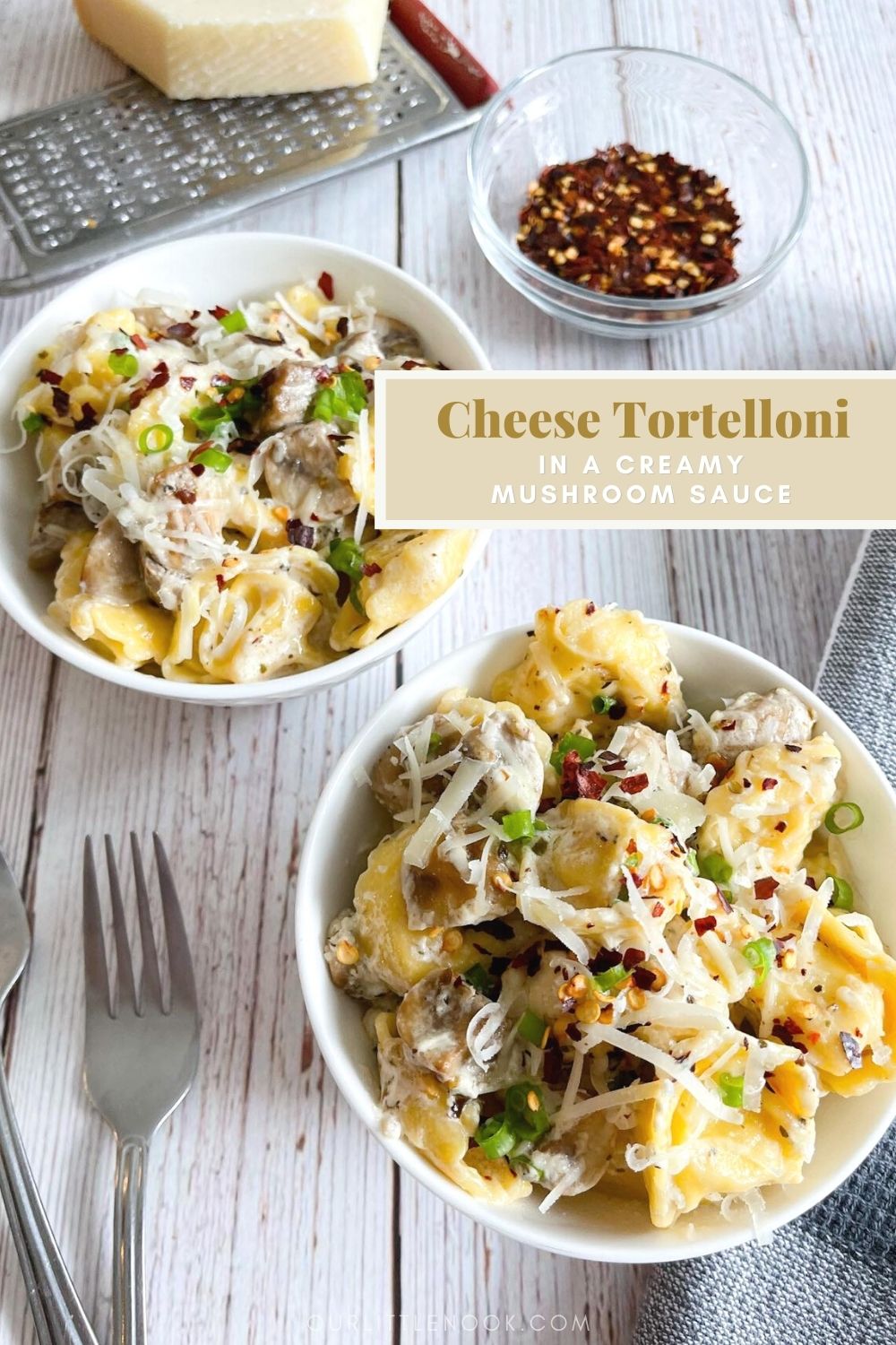 Cheese Tortelloni in a Creamy Mushroom Sauce – Our Little Nook